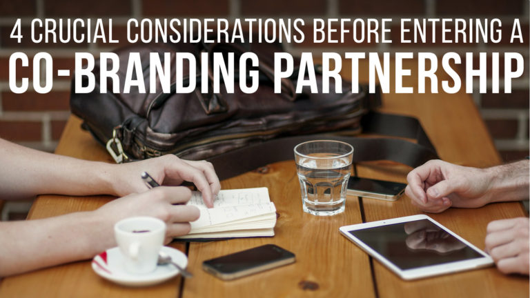 4 Crucial Considerations Before Entering a Co-branding Partnership
