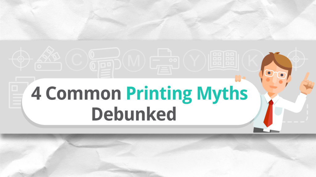 4 Common Printing Myths And Misconceptions Debunked | PrintRunner Blog